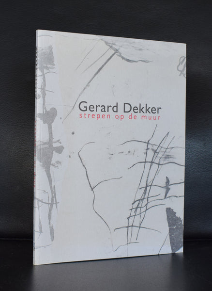 Gerard Dekker # STREPEN OP DE MUUR # 2002, mint – ftn books