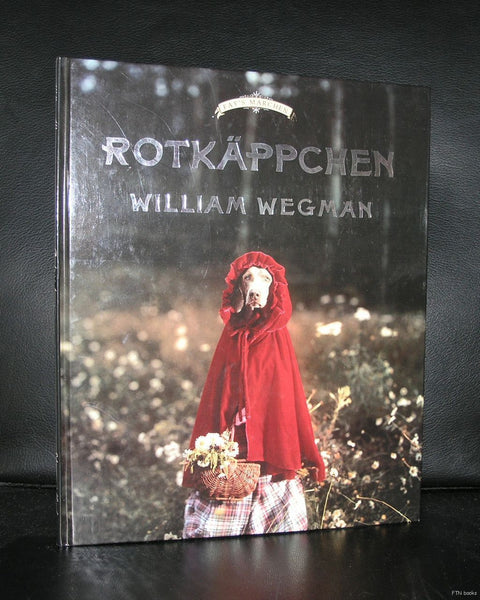 William Wegman # ROTKAPPCHEN # Fay's Fairy Tales# 1994, MINT- – ftn books
